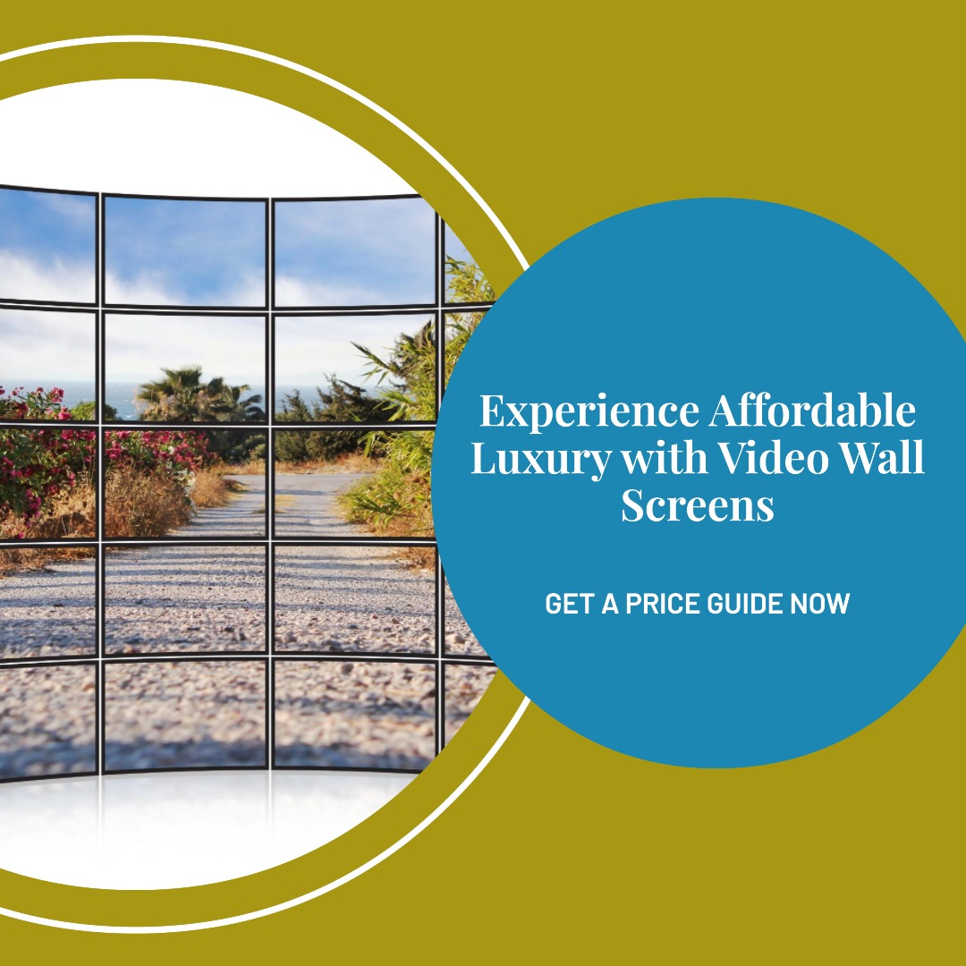 Experience Affordable Luxury With A Video Wall Screen Price Guide ...