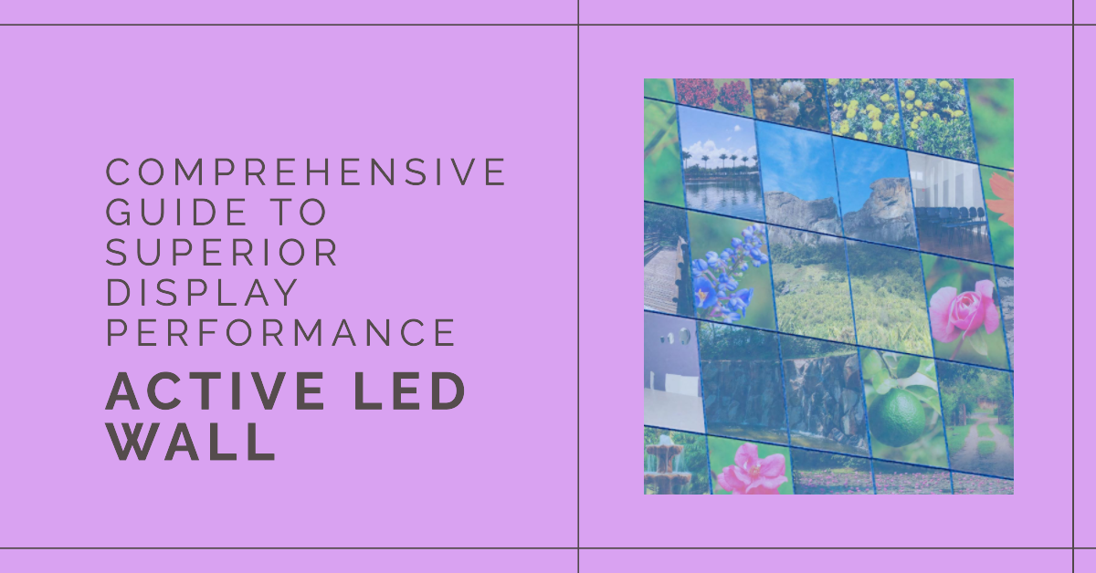 Stand Out With An Active LED Wall | Video Wall 21